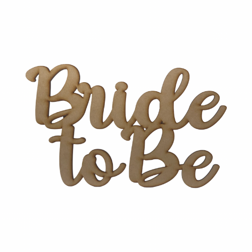 Letrero de madera Bride to be – Mercería El Gato